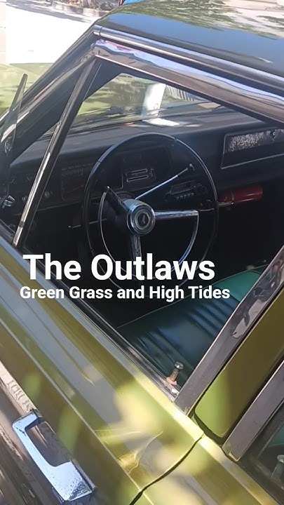 The Outlaws: Green Grass and High Tides (1975) (the car is a 1967 Plymouth) - YouTube
