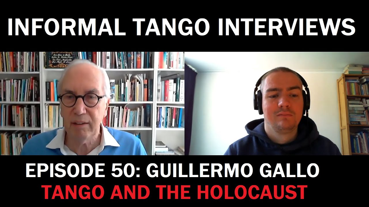 Informal Tango Interviews #50, Guillermo Gallo [Tango music and the Holocaust] - YouTube