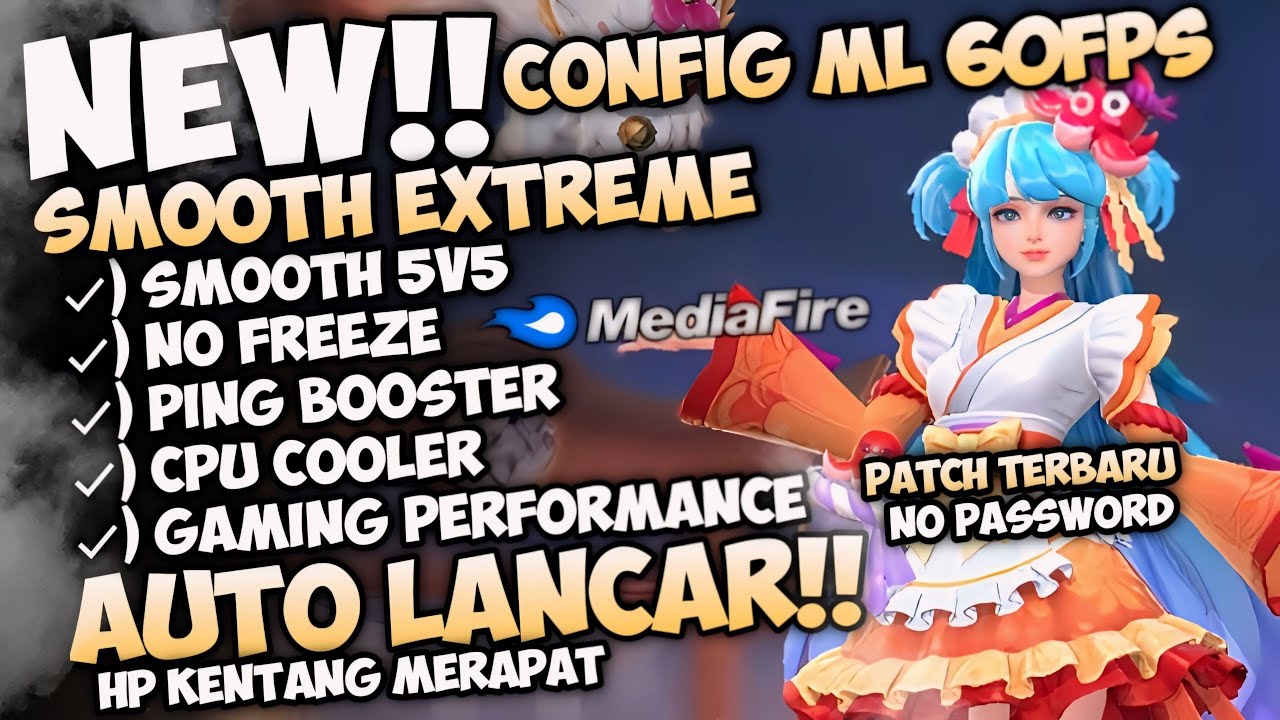 Update Config ML Anti Lag 60 Fps Super Smoothest + Ping Stabil Patch ...