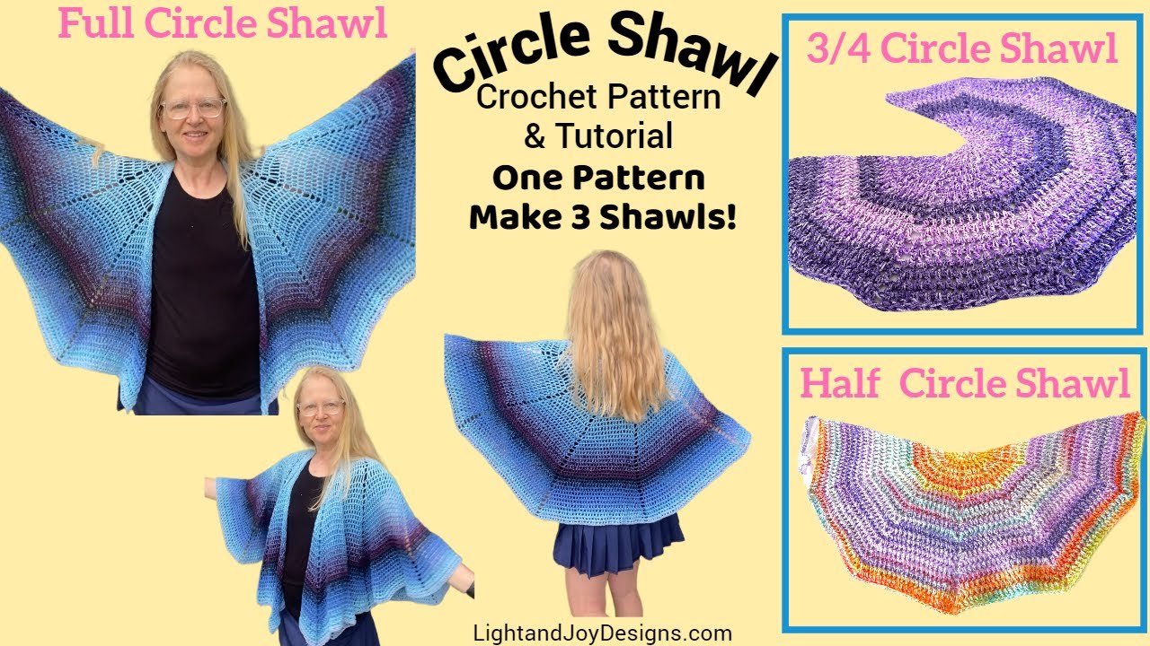 3 Circle Shawls in 1 Pattern - CIRCLE OF LOVE Crochet SHAWL - Half Circle Shawl - 3/4 Circle ...