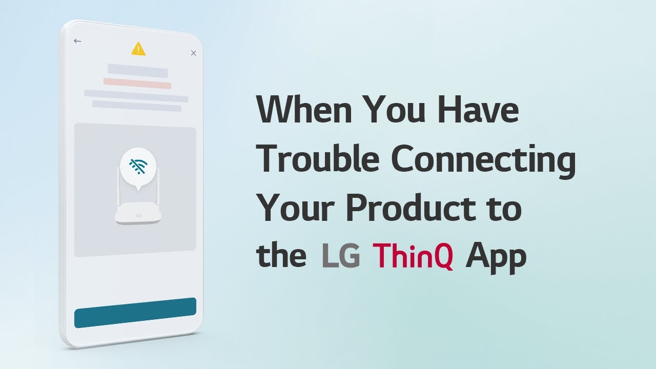 When You Have Trouble Connecting Your Product to the LG ThinQ App - YouTube