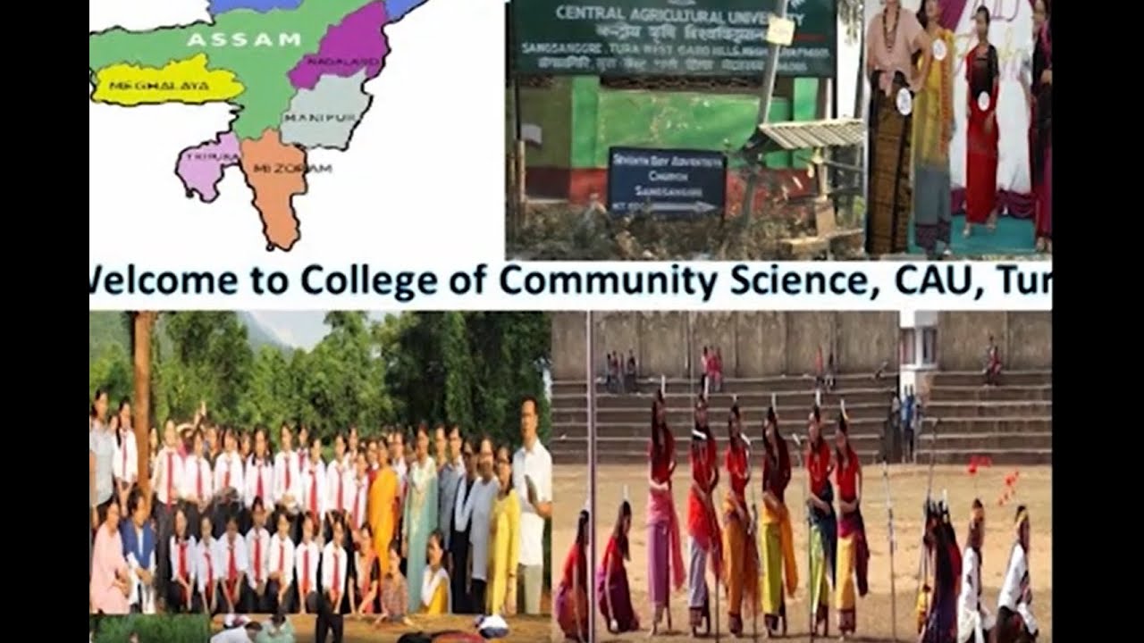 Profile of College of Community Science, Tura, CAU - YouTube