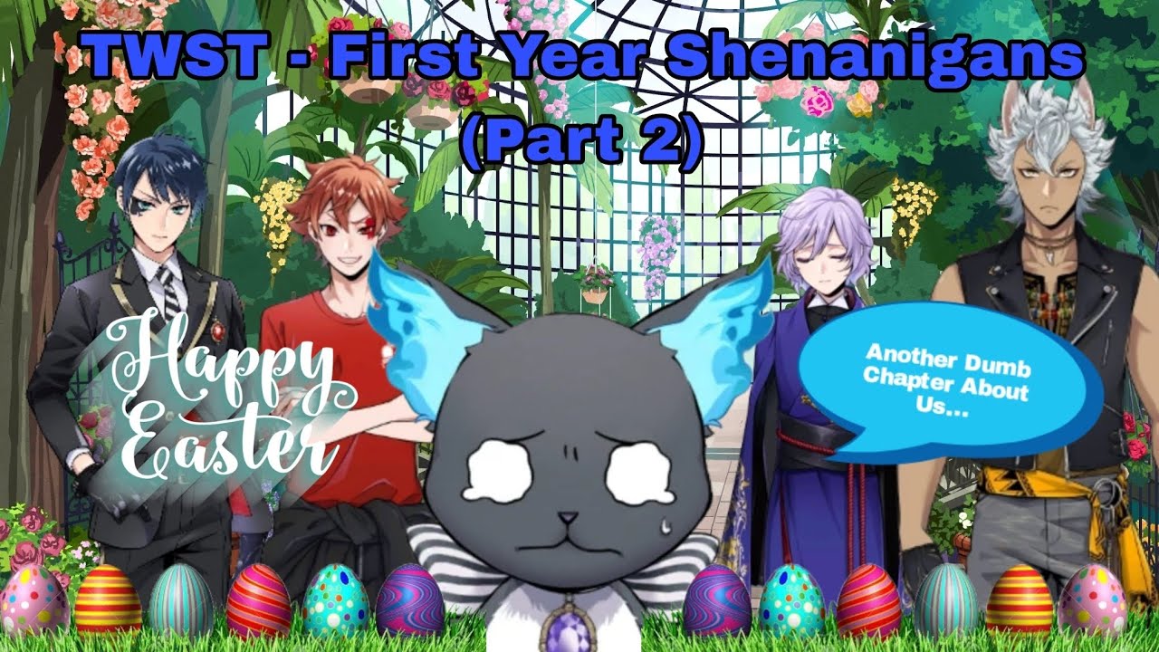 Twisted Wonderland Texts - First Year Shenanigans (Part 2)| Happy Easter | (READ THE DESCRIPTION ...