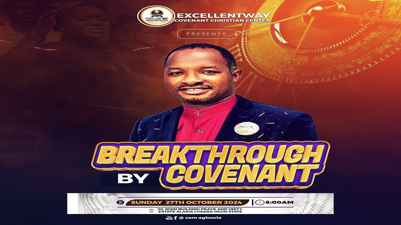 GLORIOUS SUNDAY SERVICE || BREAKTHROUGH BY COVENANT || SAM AGBOOLA ...