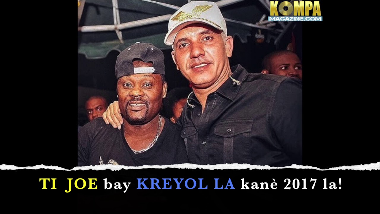 TI JOE ZENNY bay KREYOL LA kanè pou 2017 la! - YouTube