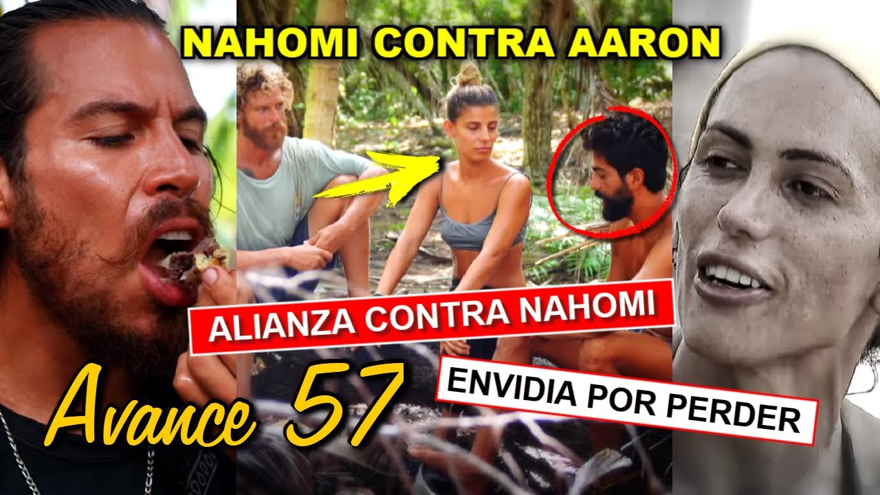 AVANCE CAP 57 SURVIVOR MX, ENVIDIA DE NAHOMI POR PERDER Y SE VA CONTRA ...