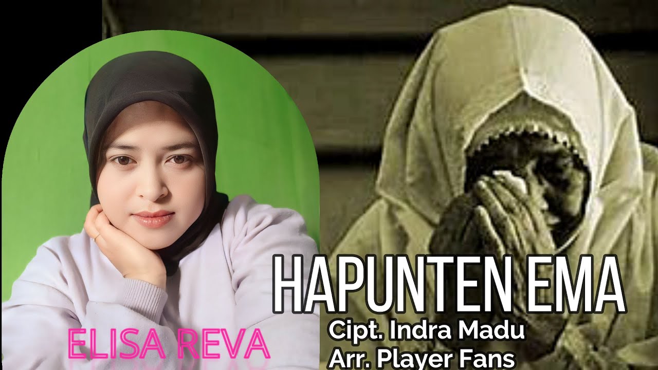 HAPUNTEN EMA : ELISA REVA (Cipt. Indra Madu / Arr. Player Fans) - YouTube