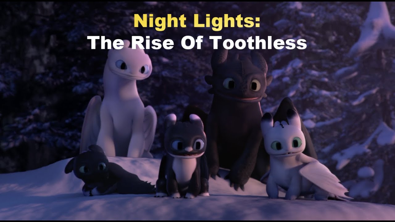 Night Lights: The Rise Of Toothless Trailer💕 - YouTube