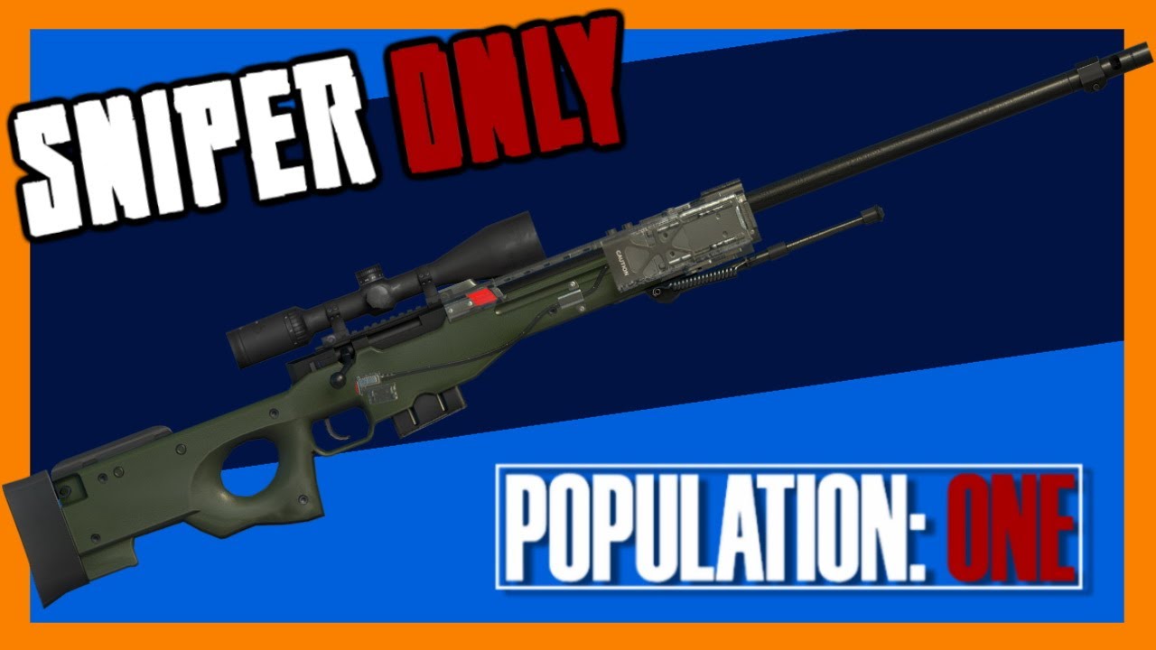 Population One | Sniper Only Challenge | 7 KILL VICTORY!!! - YouTube