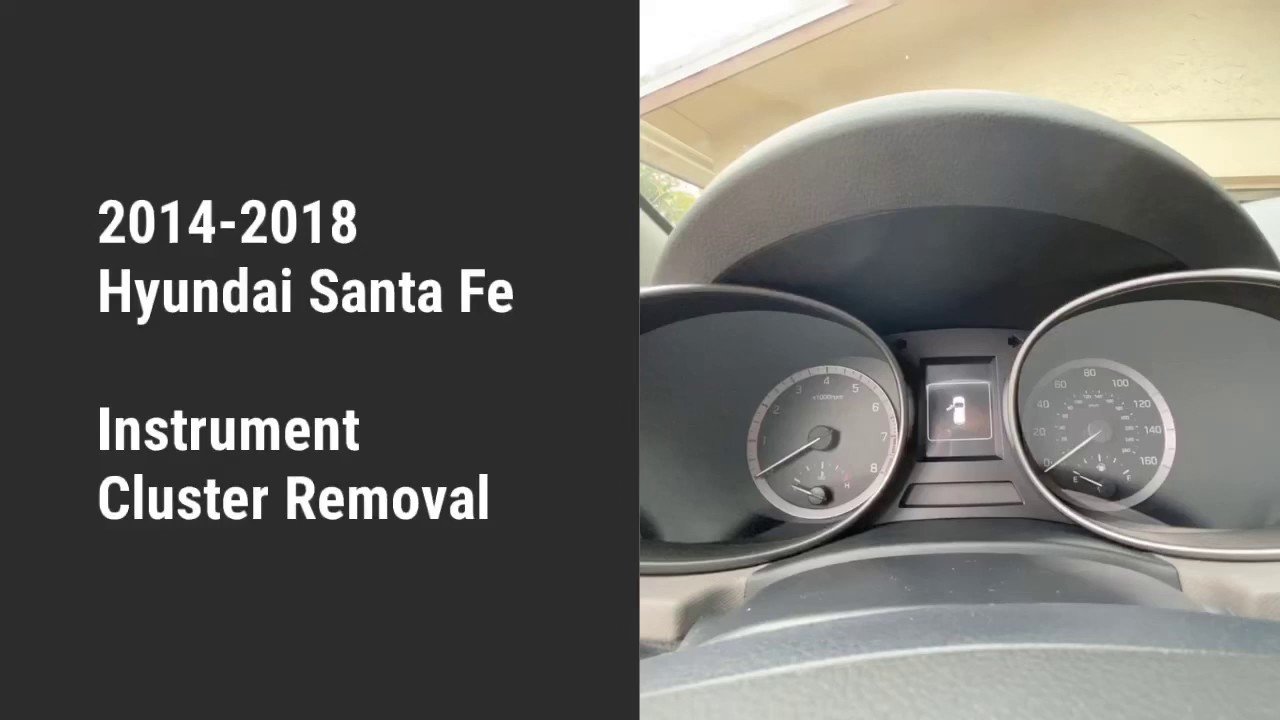2014-2018 Hyundai Santa Fe Instrument Cluster Removal/Replacement - YouTube