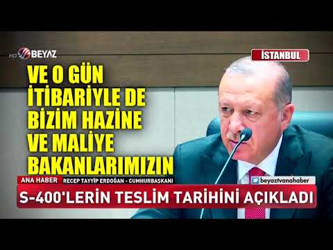 Erdoğan S 400'lerin teslim tarihini açıkladı