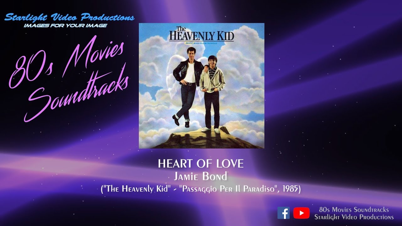 Heart Of Love - Jamie Bond ("The Heavenly Kid", 1985) - YouTube Music