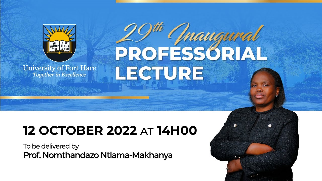 29th Inaugural Professorial Lecture delivered by Prof. Nomthandazo ...