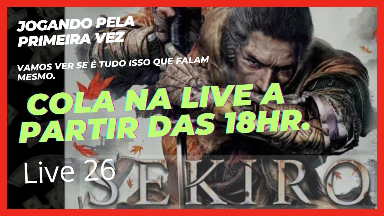 Sekiro, Live 26 pt 2. Transmissão ao vivo do PS4 de Lemme Games - YouTube