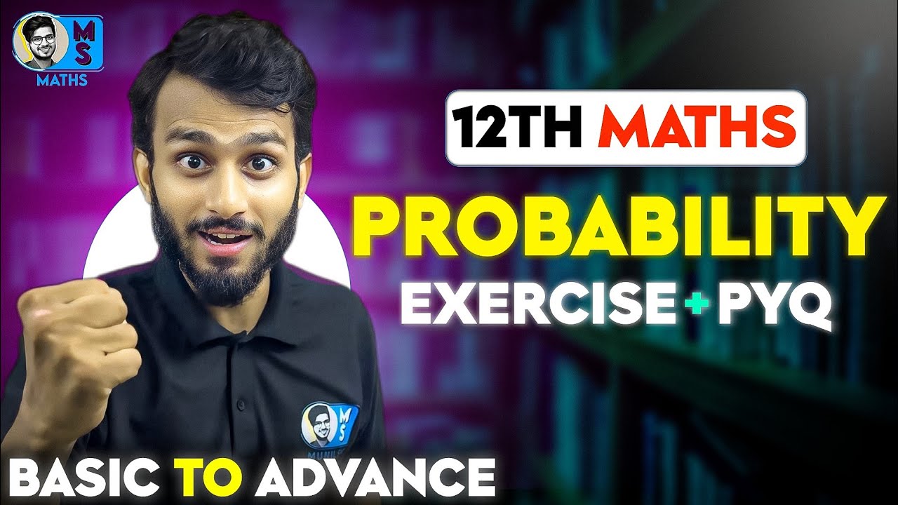 PROBABILITY| 12TH MATHS| EXAMPLES| CASE STUDY| 4 MARKS| PYQ BOARDS ...