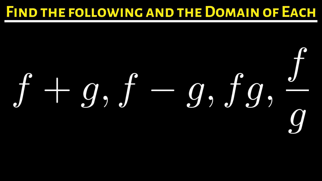  17 How To Find The Sum f G Difference f G Product fg And