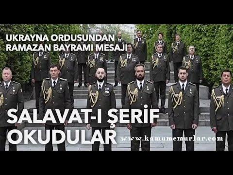 Ukrayna Silahlı Kuvvetleri'nden Salavat-ı Şerif Eşliğinde Bayram Videosu