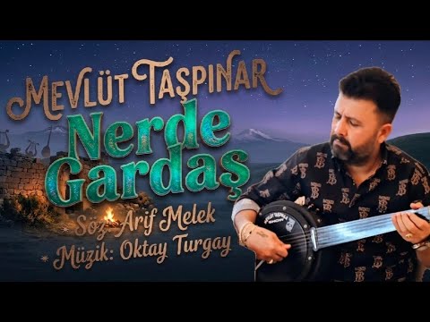 Nerde Gardaş Dostun Nerde ( Cümbüş'lü ) - Mevlüt Taşpınar #cover 