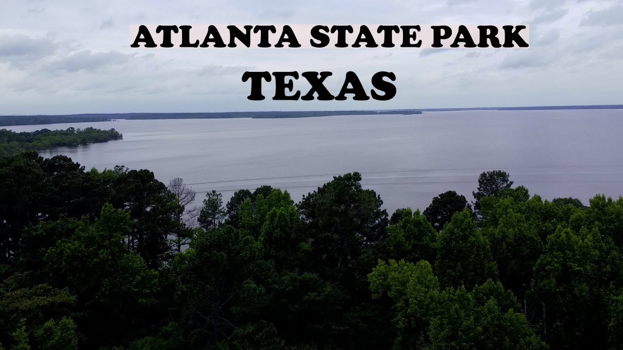 ATLANTA STATE PARK, TEXAS - YouTube