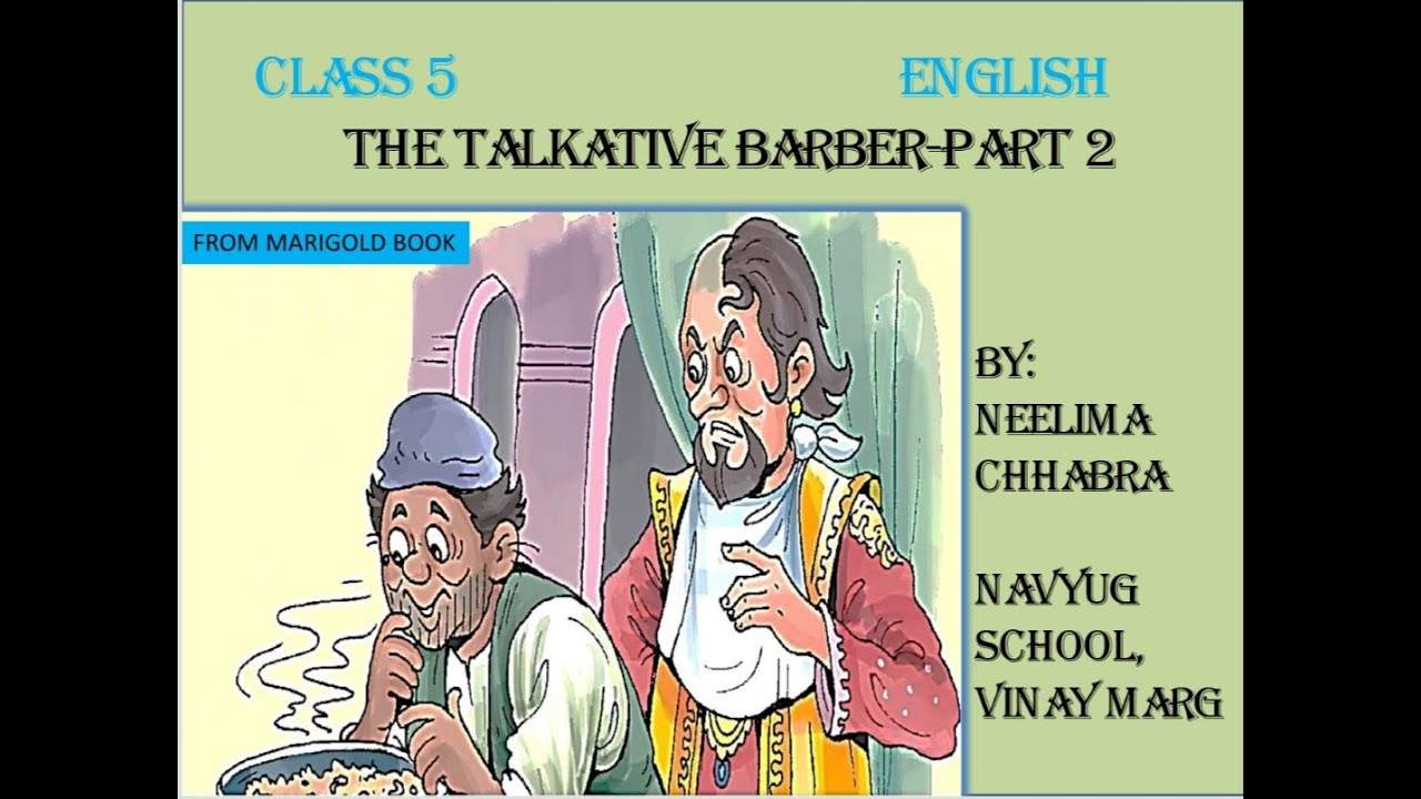 class 5 English (The talkative Barber part 2) presented by Nilima ...