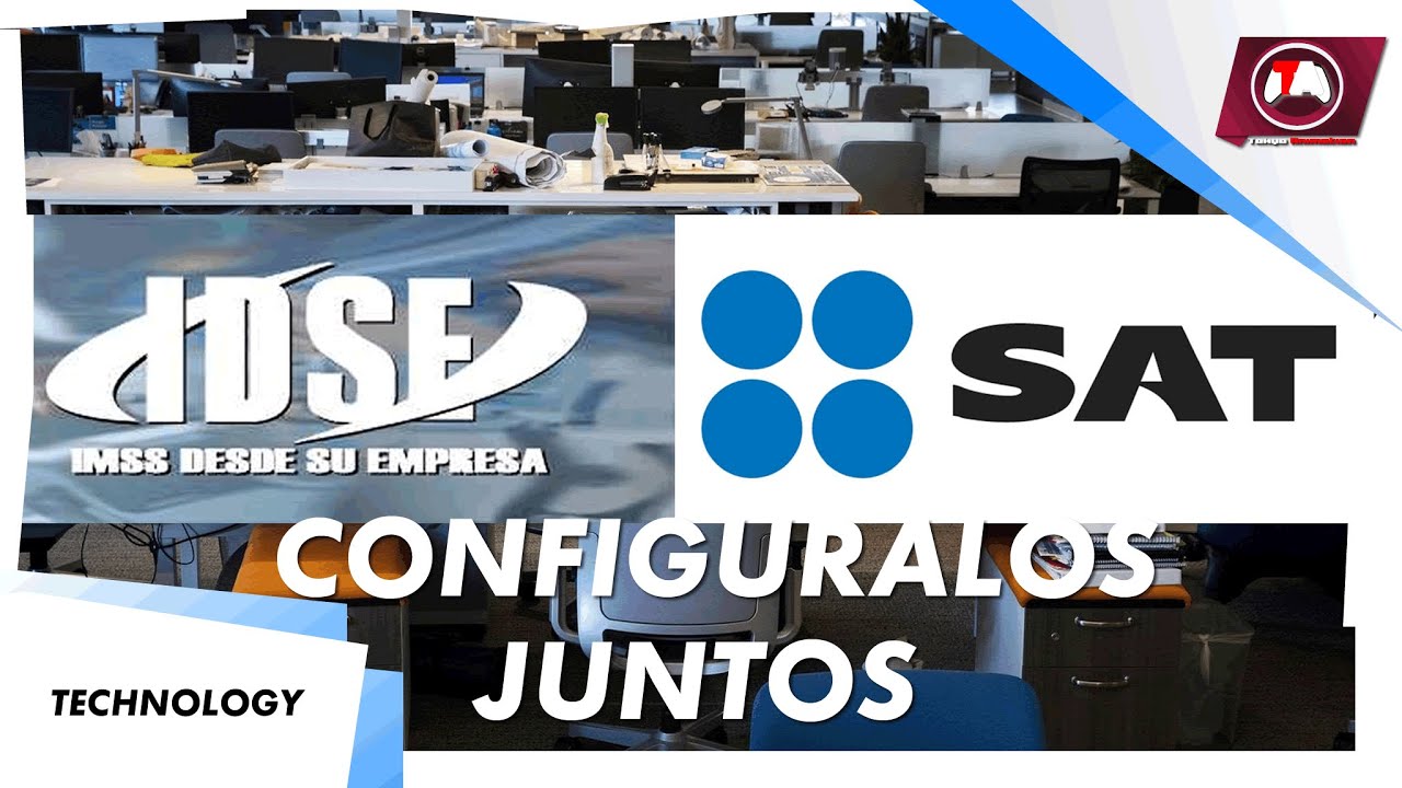 IMSS IDSE SAT NUEVA CONFIGURACIÓN CONFIGURALOS TU MISMO - YouTube
