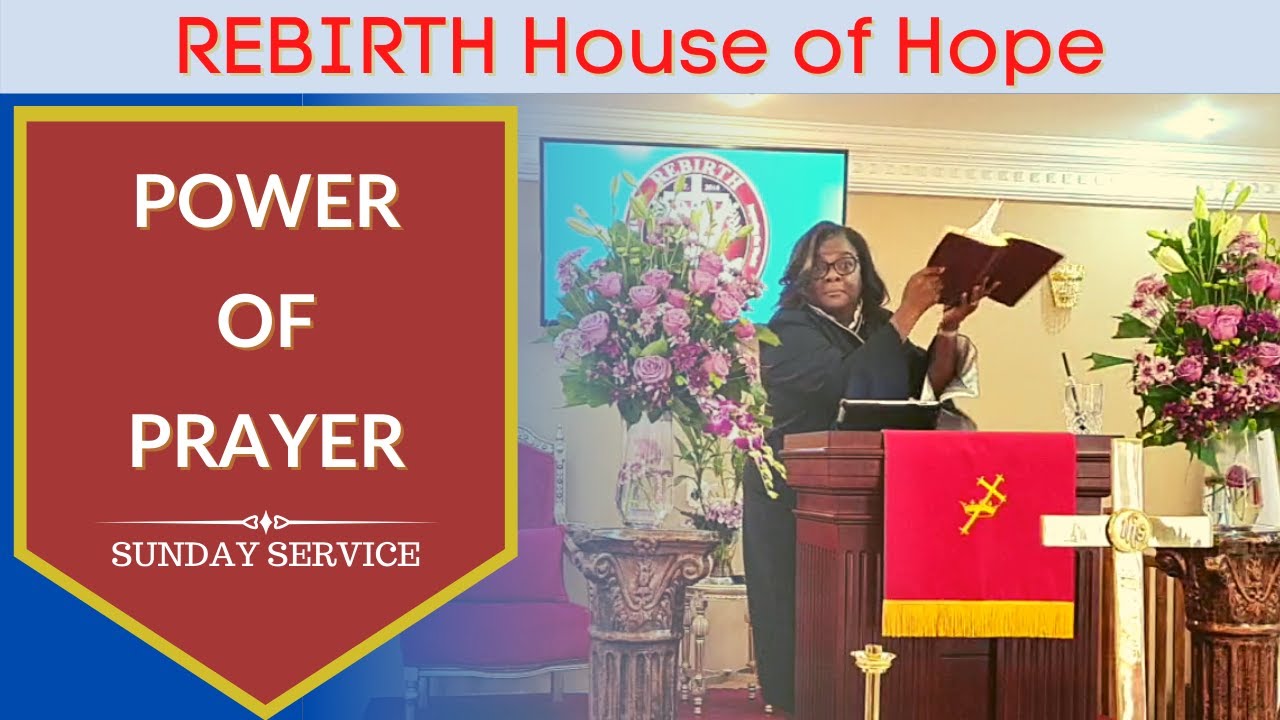 The Power of Prayer | REBIRTH Sunday Worship - YouTube