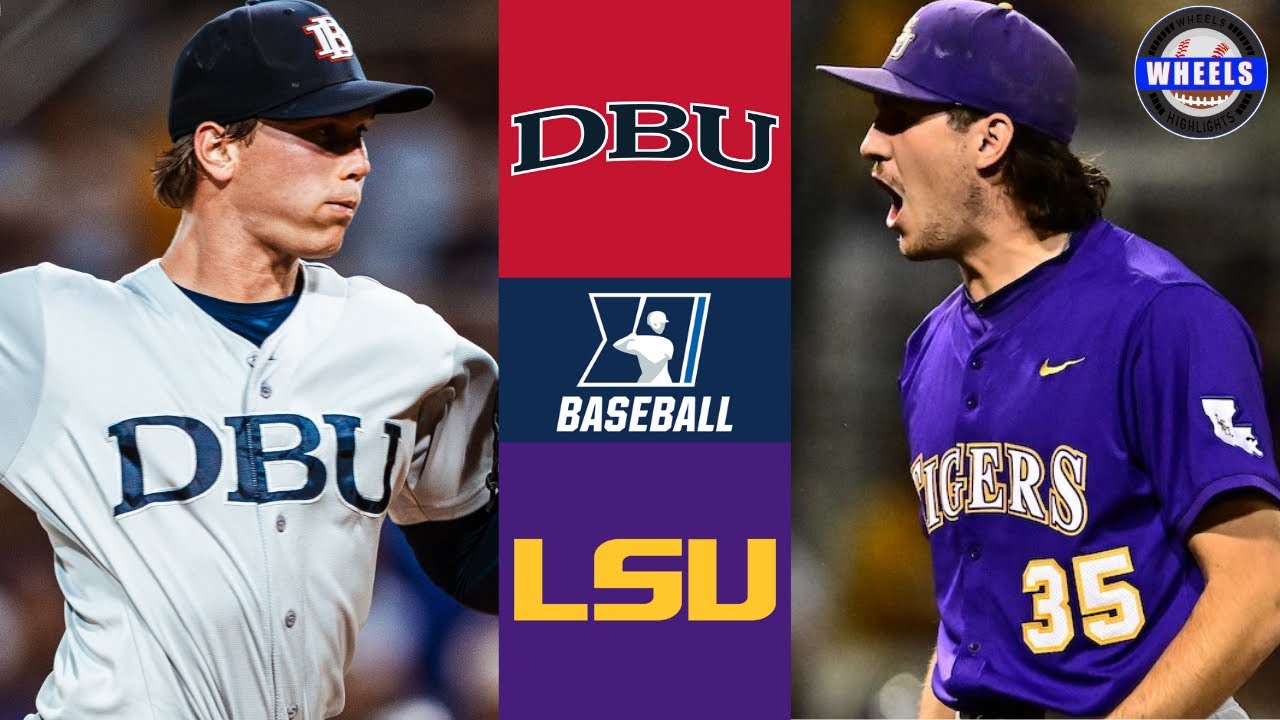 DBU vs #6 LSU | Regionals Winners Bracket | 2025 College Baseball ...