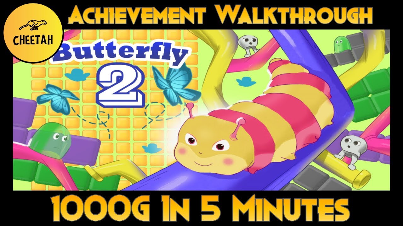 Butterfly 2 - Achievement Walkthrough (1000G IN 5 MINUTES) - YouTube