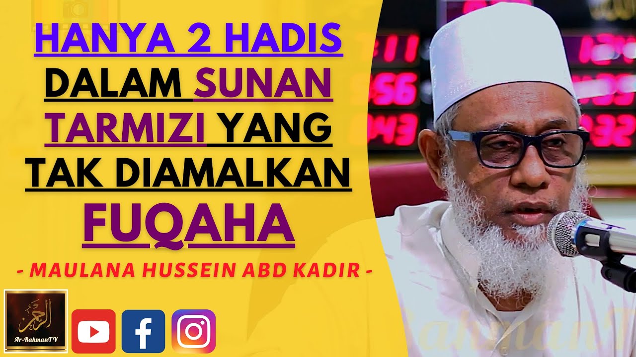 Maulana Hussein Abd Kadir Yusufi - HANYA 2 HADIS DALAM SUNAN TARMIZI ...