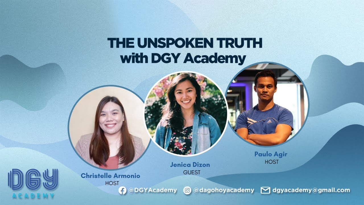 The Unspoken Truth with DGY Academy ft. Jenica Dizon - YouTube