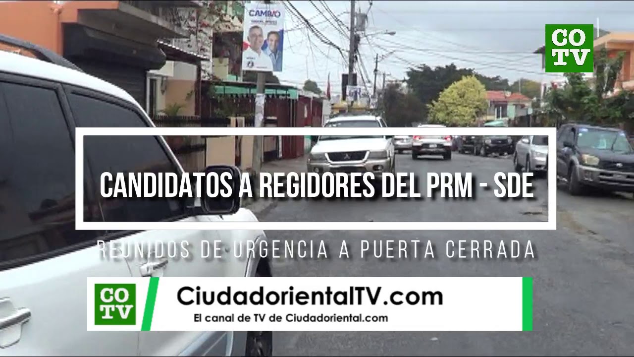 Candidatos a regidores PRM SDE reunidos de urgencia - YouTube