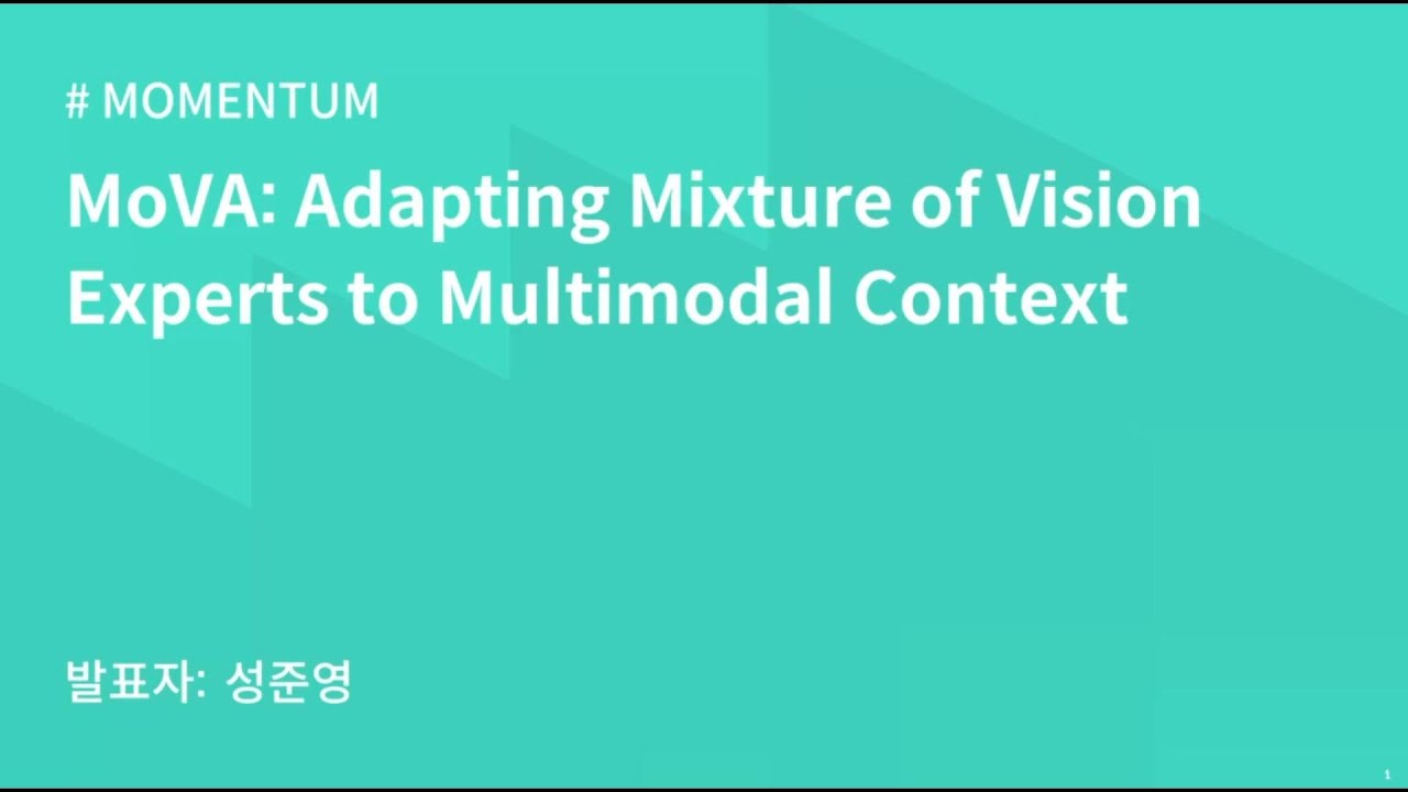 AIKU 24-2 Momentum 2회 : MoVA: Adapting Mixture of Vision Experts to Multimodal Context - YouTube