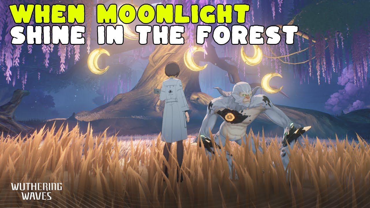 When Moonlight Shine in The Forest - Wuthering Waves - YouTube