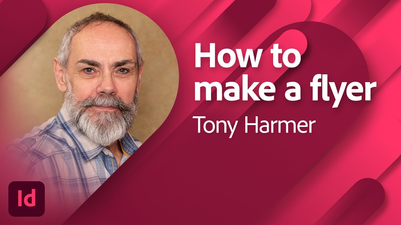 Making a Flyer with InDesign and Photoshop - with Tony Harmer ...