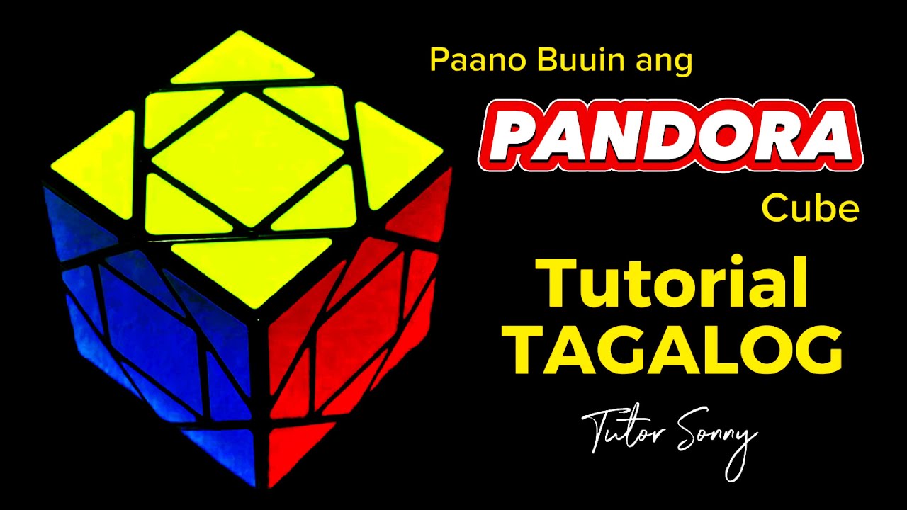 Paano Buuin ang Pandora Cube | Pandora Cube | Tutorial | TAGALOG ...