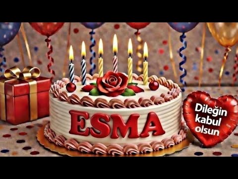 Esma Doğum Günü Kutlama Şarkısı – Doğum Günün Kutlu Olsun