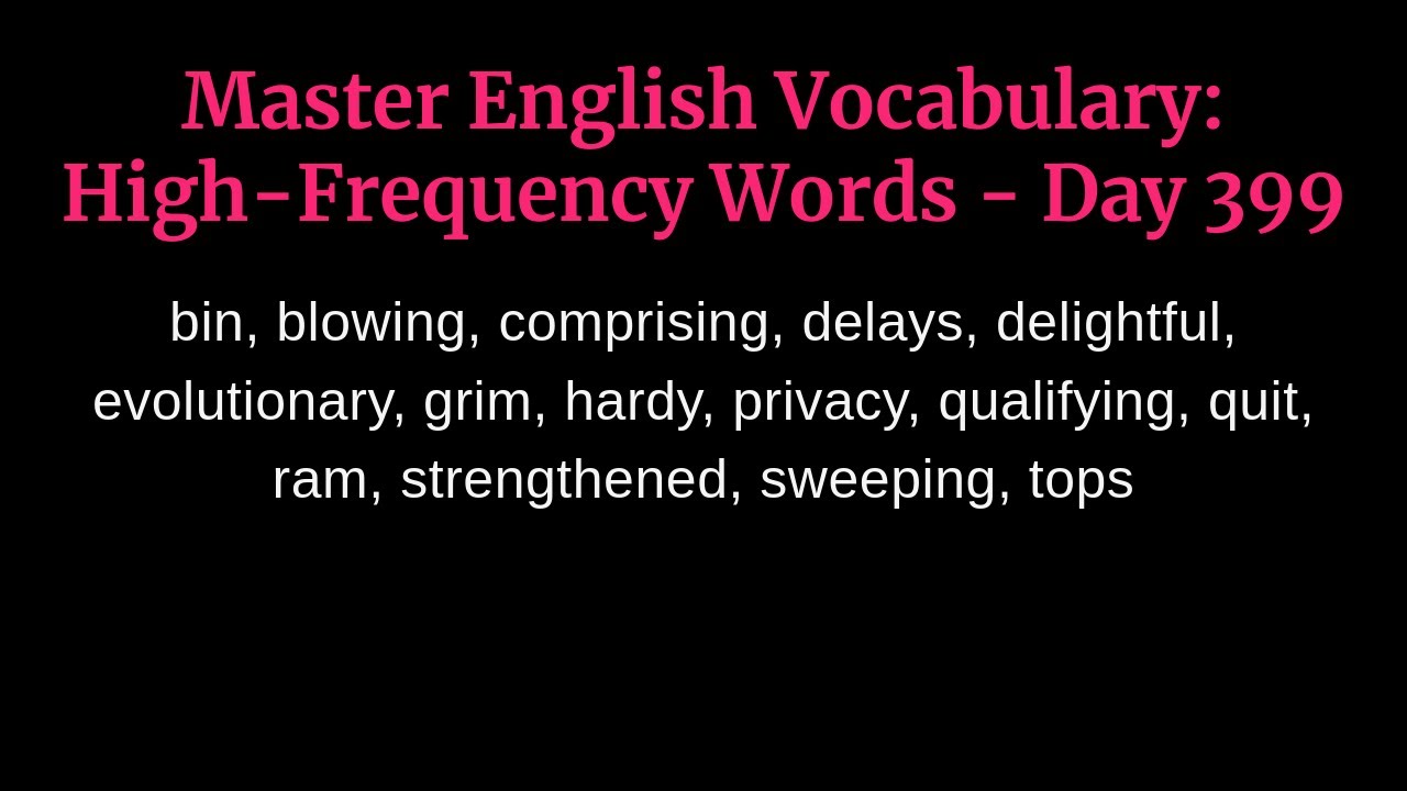Master English Vocabulary: High-Frequency Words - Day 399 - YouTube