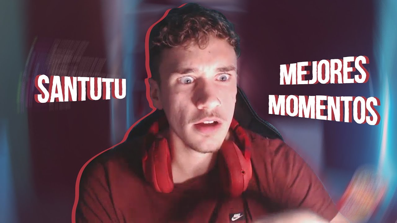 Los MEJORES CLIPS🔥 de SANTUTU | #1 - YouTube