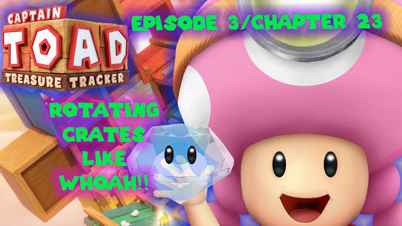 CAPTAIN TOAD : TREASURE TRACKER | COLOR CRATE CAROUSEL | TOADETTE LOOKS ...
