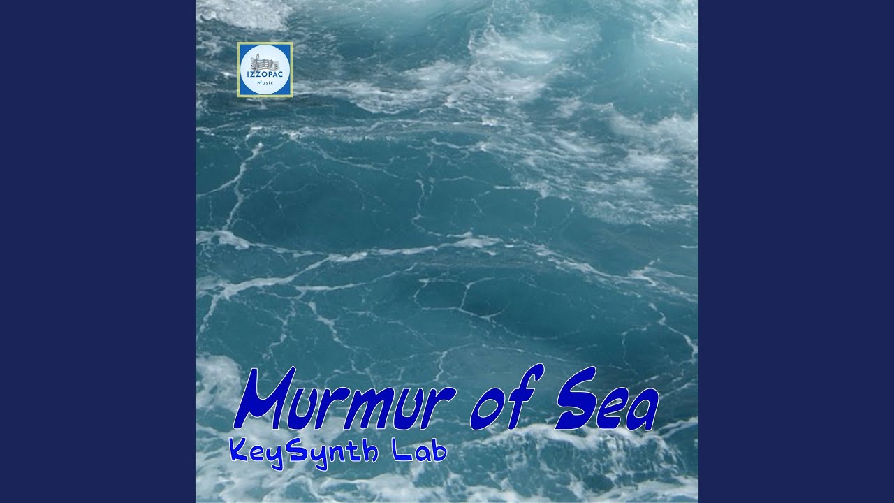 Murmur of Sea - YouTube