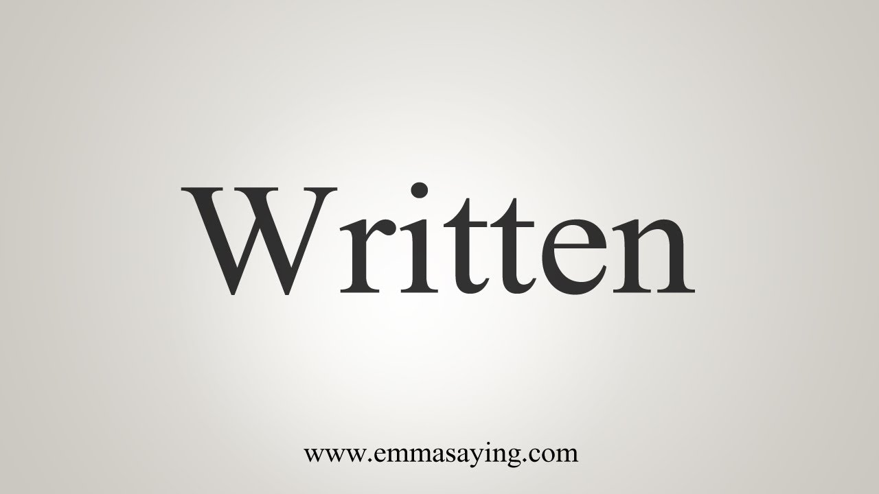How To Say Written YouTube how-to-say-written-youtube