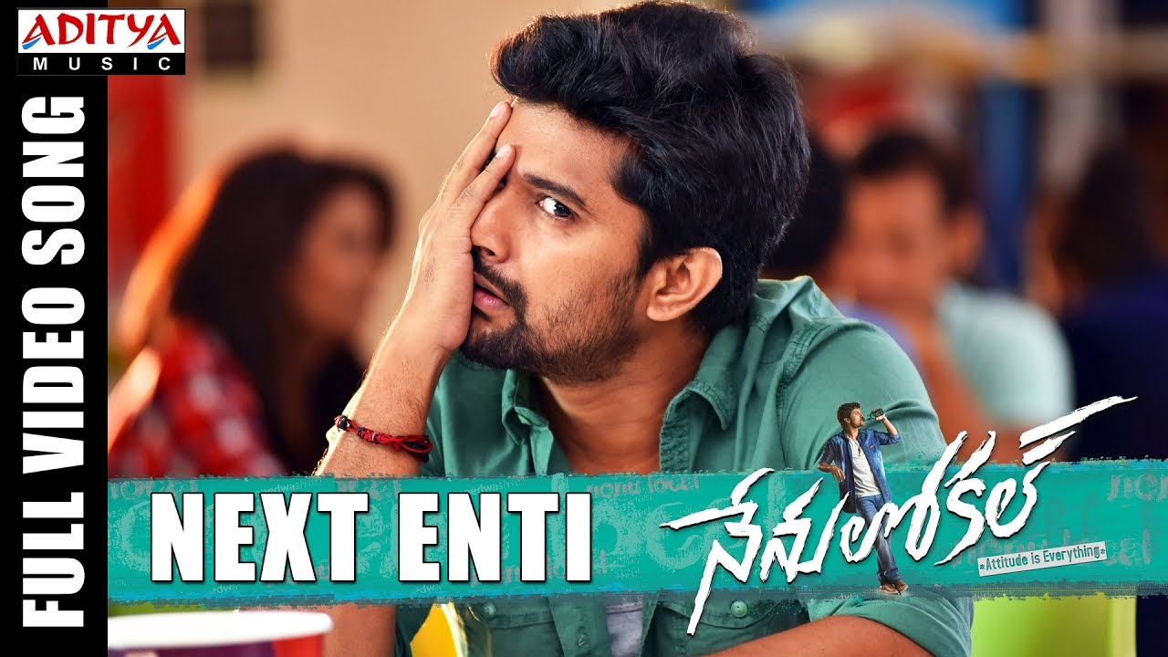 Next Enti Full Video Song || Nenu Local Full Video Songs || Nani ...
