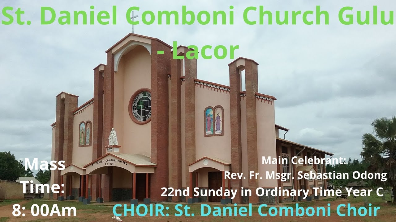 St Daniel Comboni Church Lacor - Gulu City - YouTube