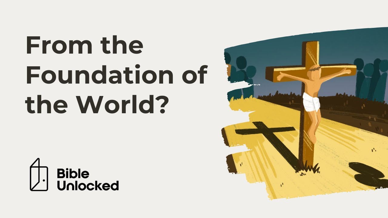 How was Jesus "Slain from the foundation of the world"? | Week 9 - YouTube