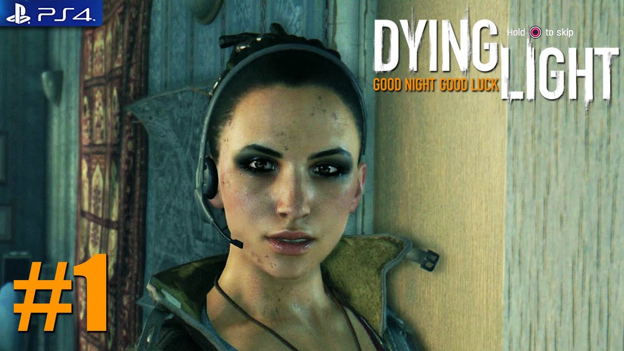 Dying Light - PS4 / Xbox One Playthrough Gameplay 1080p PART 1 - YouTube