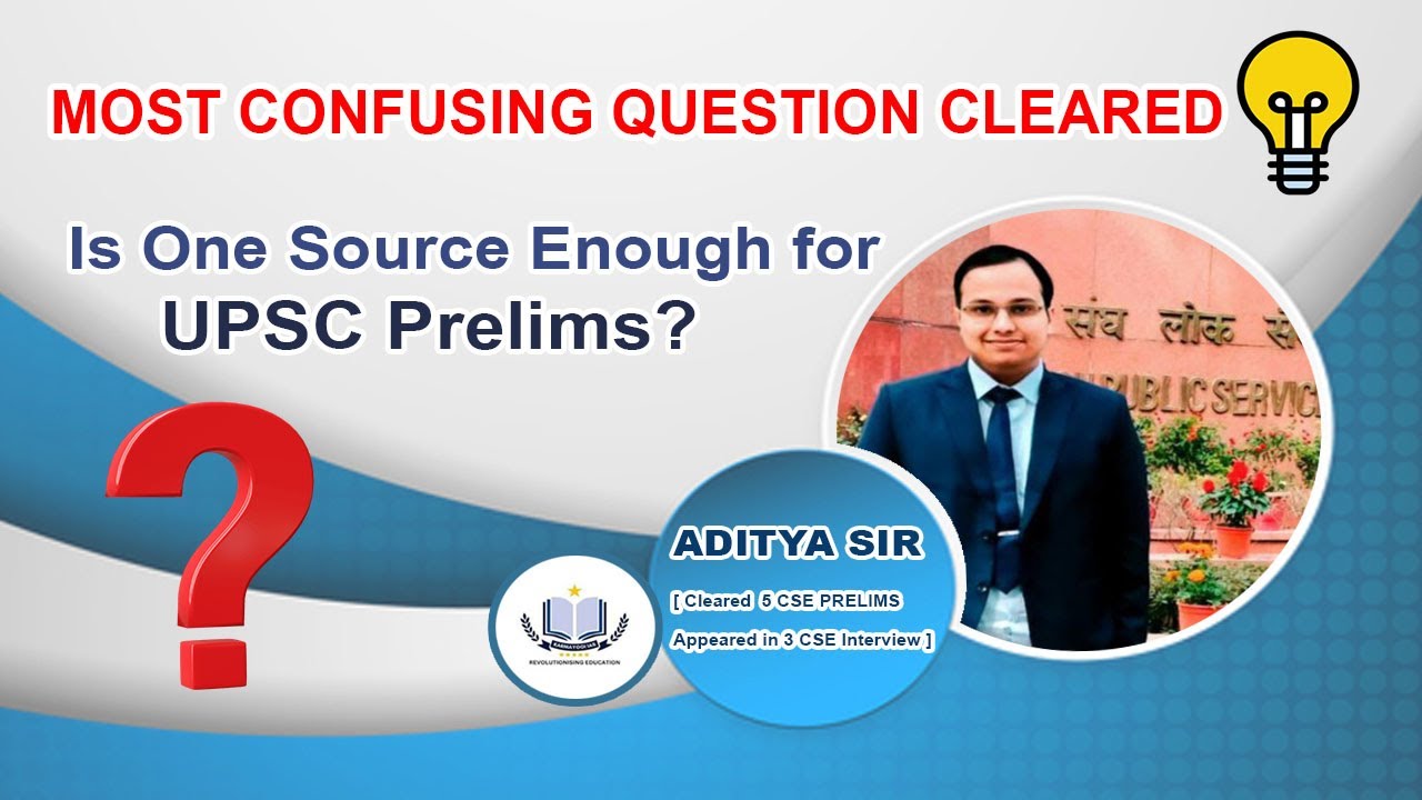 Is One Source Enough for UPSC Prelims? The Honest Truth Aspirants Avoid ...
