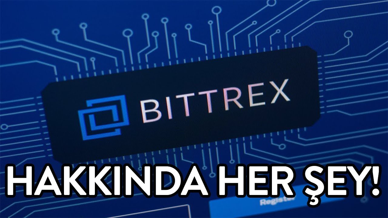 Bittrex Nasıl Üye Olunur? Bittrex Hakkında Her Şey! 2FA ve IP ...