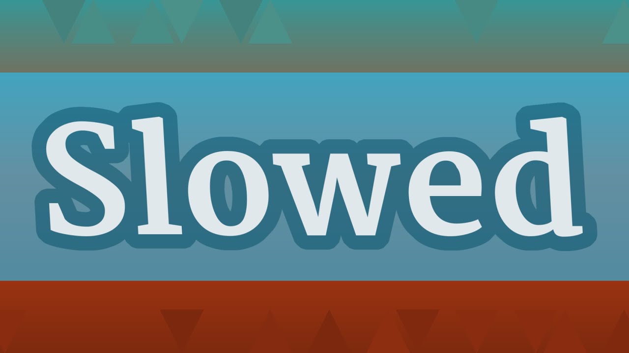 SLOWED pronunciation • How to pronounce SLOWED - YouTube