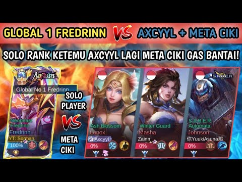 SOLO RANK KETEMU AXCYYL LAGI META CIKI GAS BANTAI!! - Mobile Legends ...