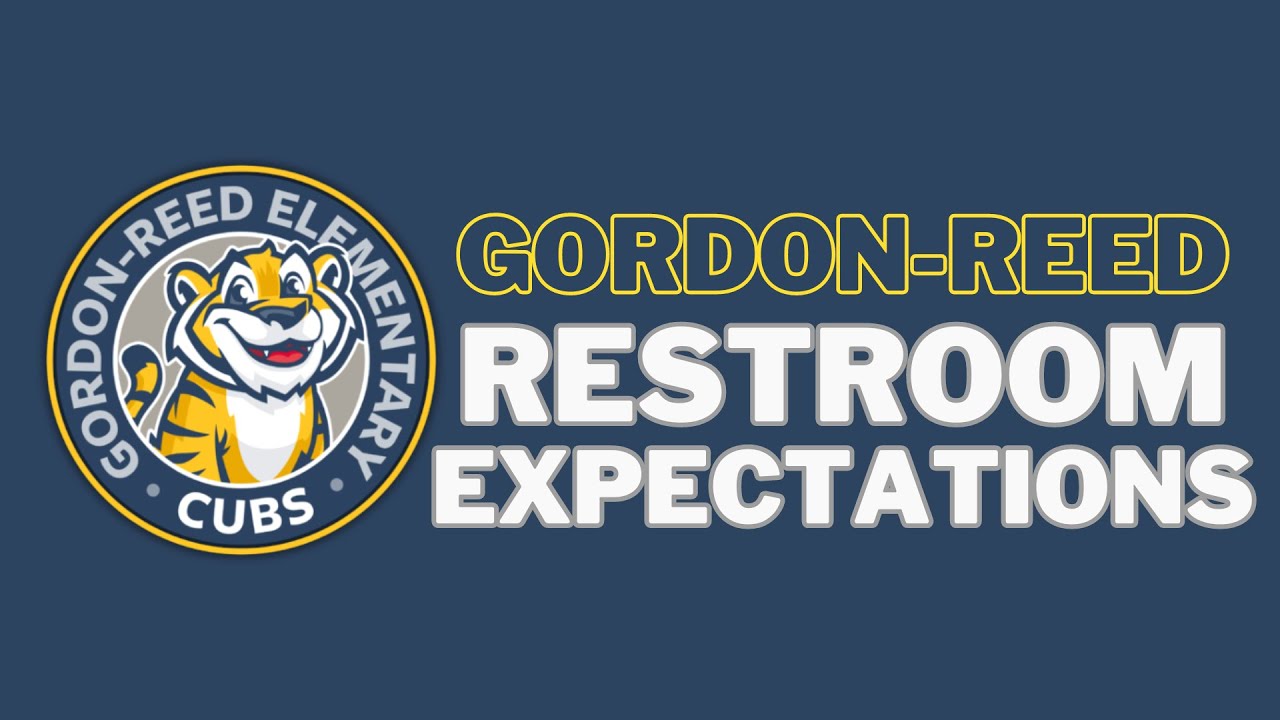 Gordon-Reed Elementary Restroom Expectations - YouTube